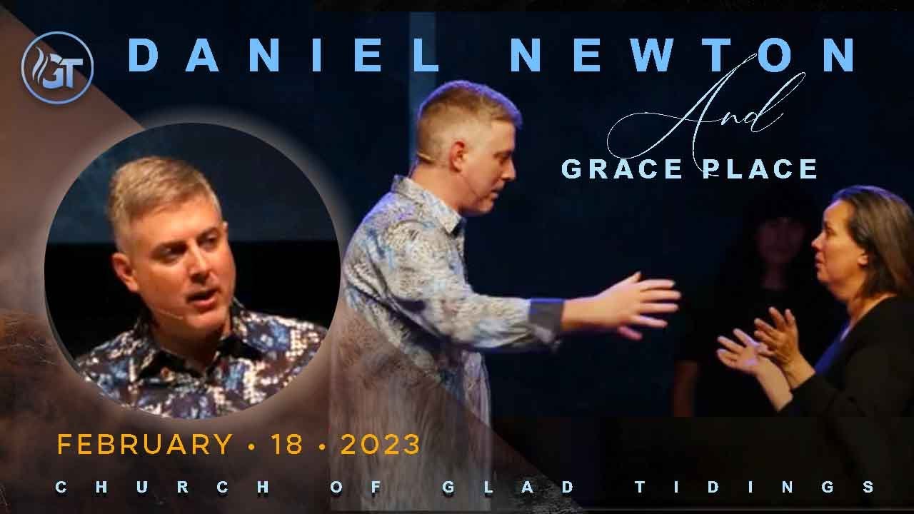 Daniel Newton & Grace Place - Saturday Evening Service - February 18 ...