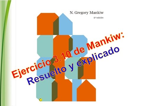 Probl_3.10 Macro (Mankiw) - Resuelto:¿Cómo calcular ahorro, inversión ...