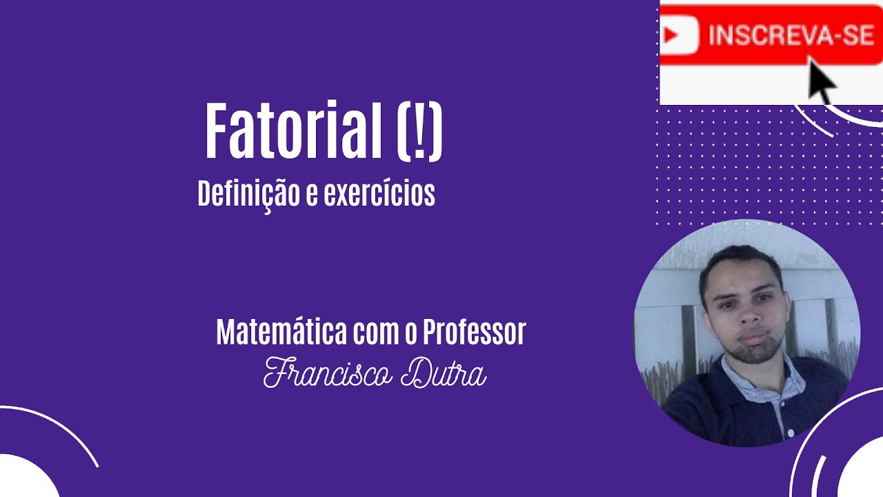 Fatorial (!): Definição e exercícios - YouTube