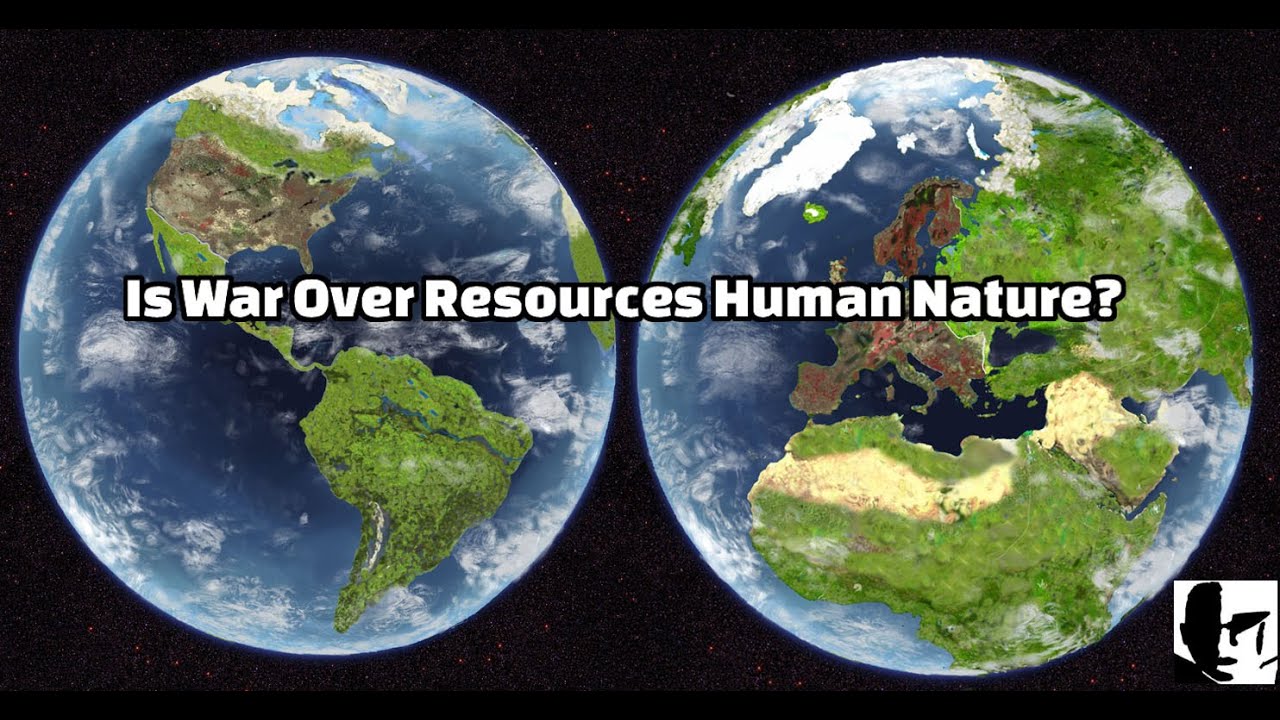 Is war over resources human nature? - How do we stop our lights going ...