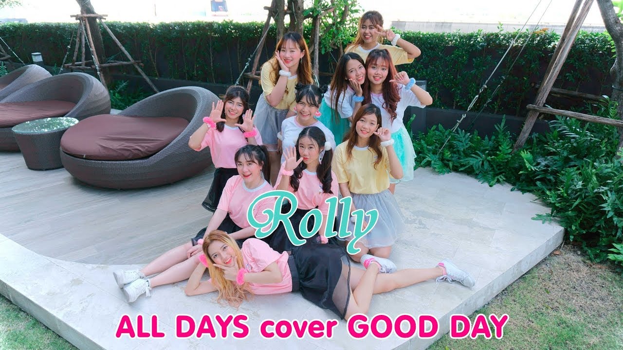 GOOD DAY (굿데이) - "Rolly" Dance Cover by "ALL DAYS" (Thailand) - YouTube