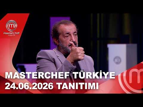 MasterChef Türkiye 24.06.2026 Tanıtımı | MasterChef Türkiye @masterchefturkiye