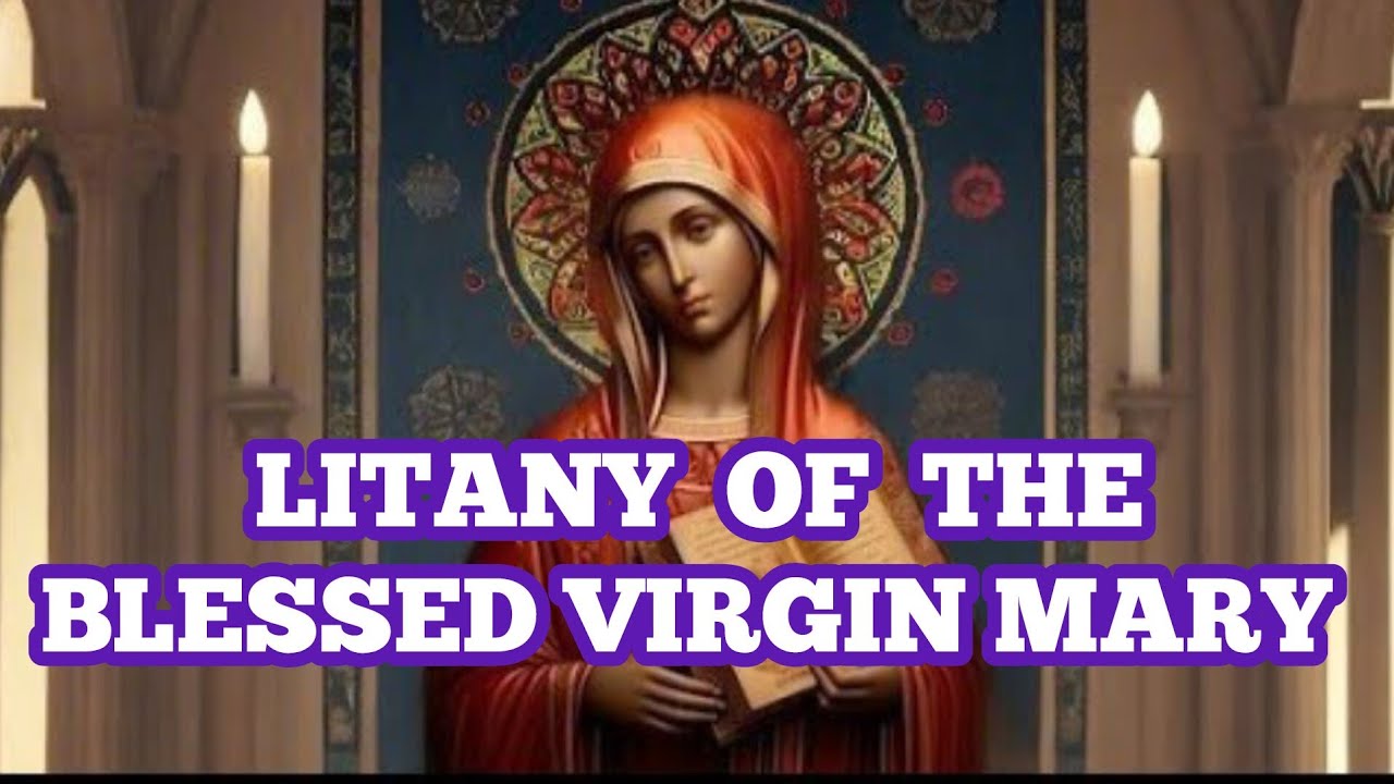 Daily Catholic Prayers: Litany of the Blessed Virgin Mary (Loreto) # ...