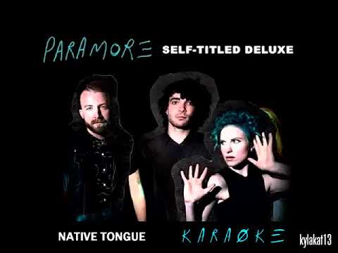 Paramore - Native Tongue - Near Perfect Karaoke - YouTube