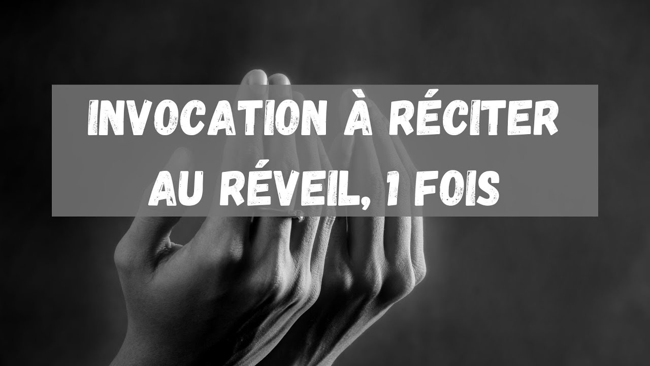 24) Invocation à réciter au réveil, 1 fois - YouTube