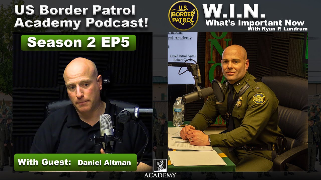 USBP - W.I.N. S2 E5 Daniel Altman, Executive Director, CBP OPR - YouTube