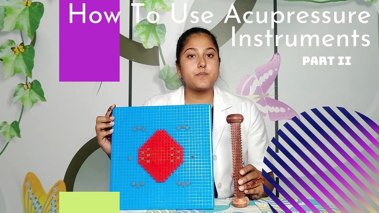 How to use Acupressure Instruments - 2 - YouTube
