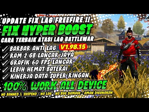 [ FIX LAG FF ] / [ FF MAX ] !! FILE HYPER BOOST AMPUH ATASI LAG PATAH-PATAH COCOK UNTUK PUSH ...