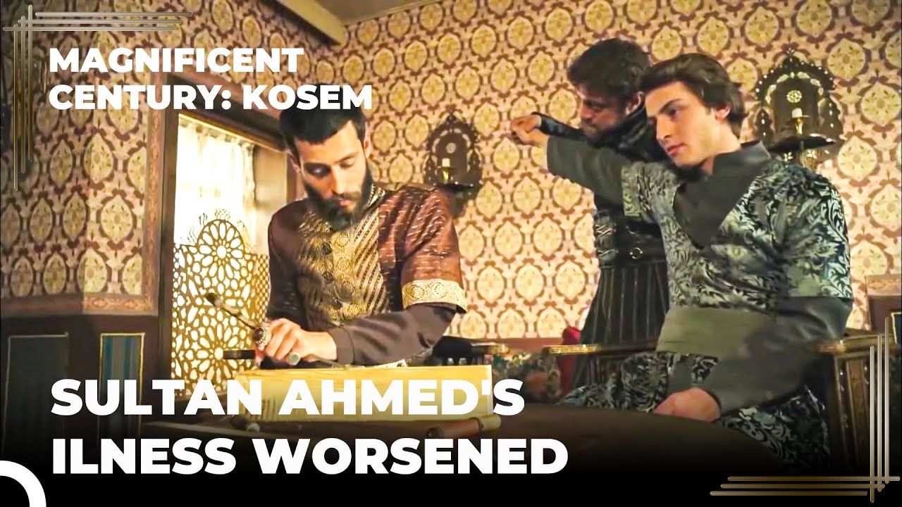 Prince Mustafa's Plan to Kill Sultan Ahmed | Magnificent Century: Kosem ...