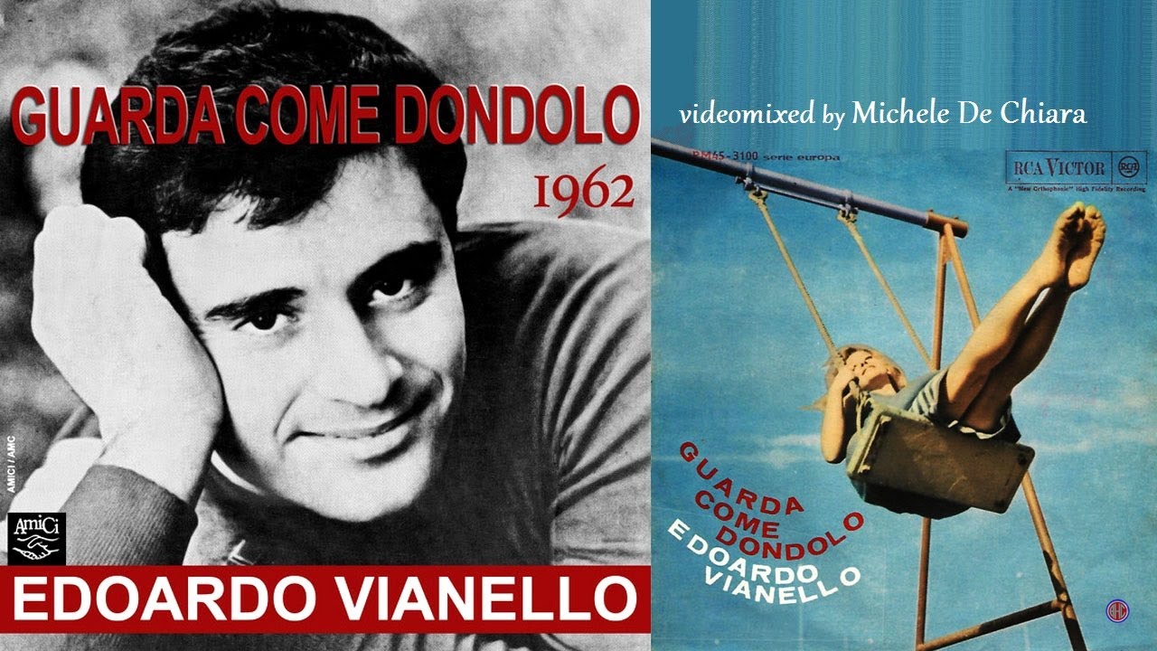 Edoardo Vianello - Guarda come dondolo mix - YouTube