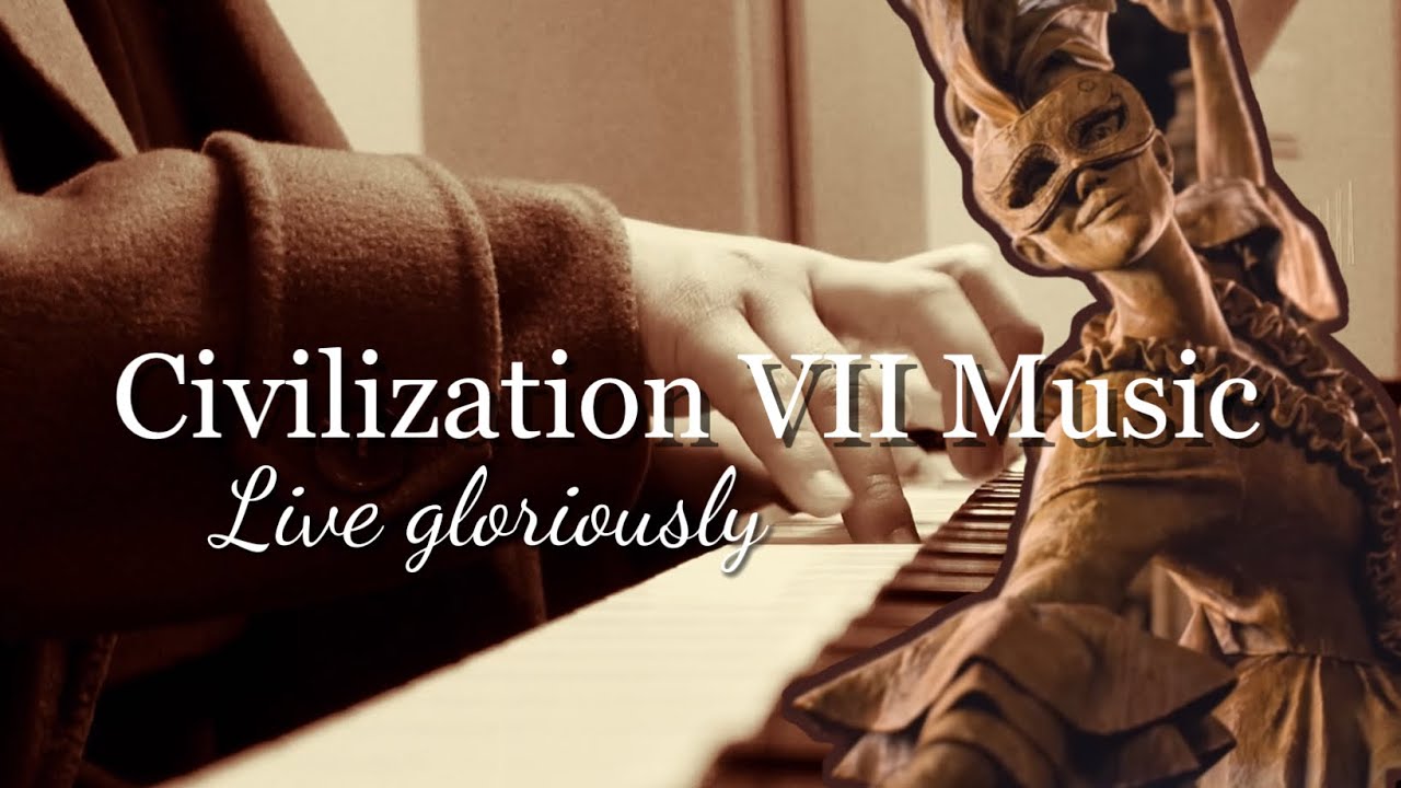 Civilization VII “Live Gloriously” Piano - YouTube