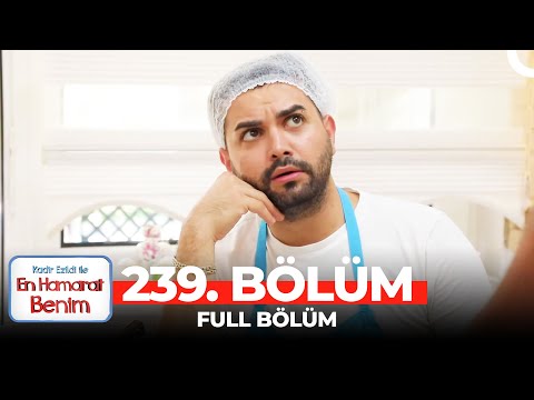 En Hamarat Benim 239. Bölüm