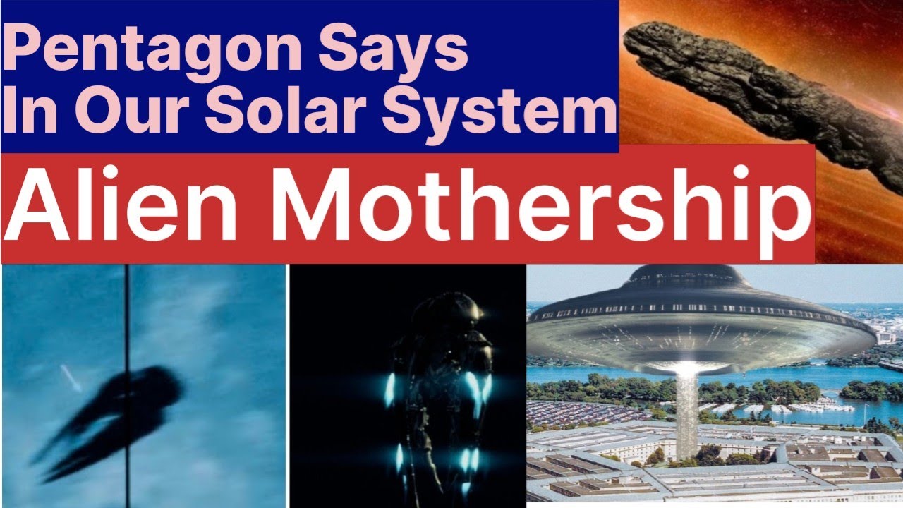 Pentagon Alien Mothership in Solar System - YouTube