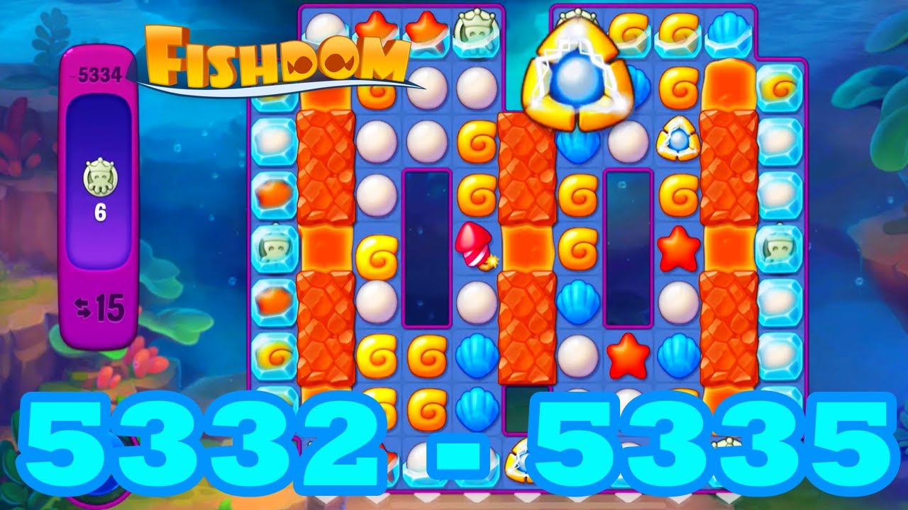 Fishdom Level 5332 - 5335 HD Walkthrough | 3 match puzzle | gameplay ...
