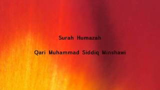 Surah Humazah Muhammad Siddiq Al-Minshawi video
