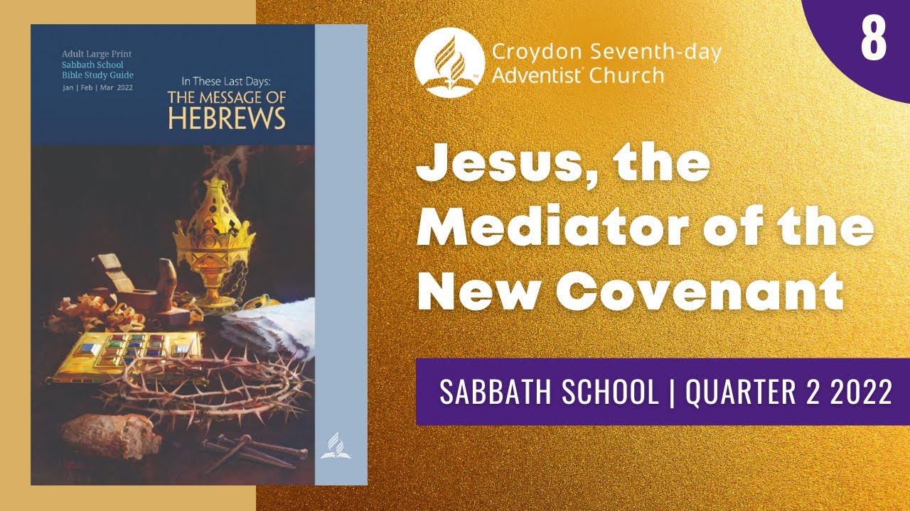 Jesus, the Mediator of the New Covenant - YouTube