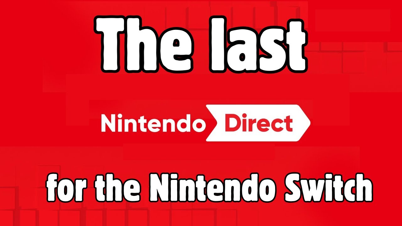 The LAST Nintendo Switch Direct WAS AMAZING - YouTube