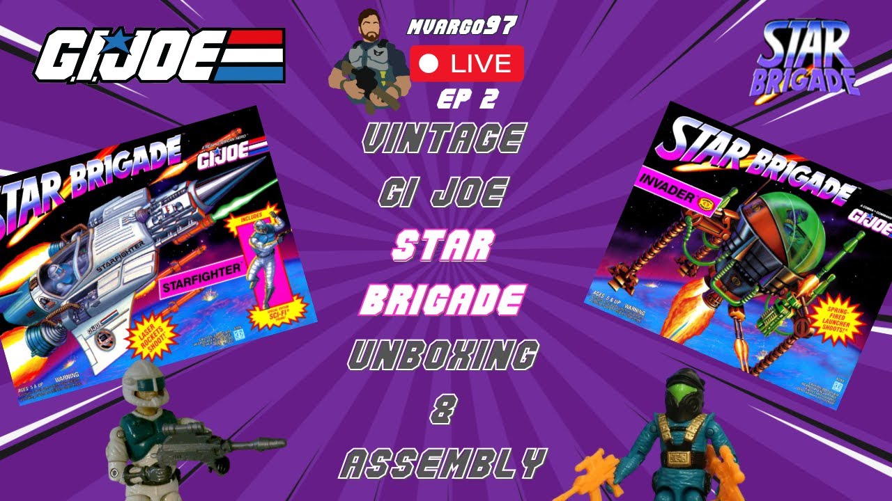 Mvargo97 LIVE EP 2: Vintage Gi Joe Star Brigade Unboxing & Assembly - YouTube