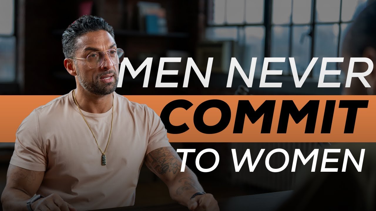 The Reason Some Men Can’t Commit To Women Is This - YouTube