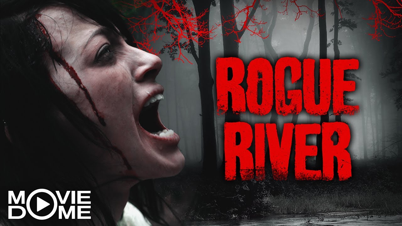 ROGUE RIVER - (horror thriller movie, revenge movie) - FULL MOVIE - YouTube