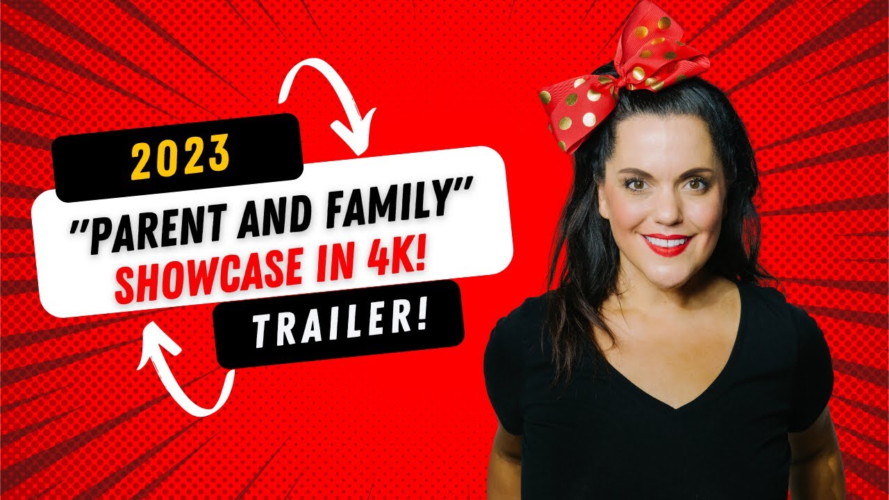 SIZZLE REEL - 2023 “Parent and Family” SHOWCASE in 4K - YouTube