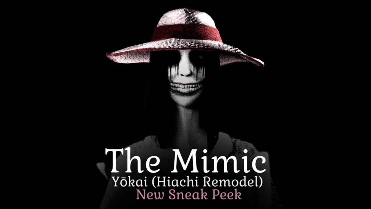 The Mimic Yōkai: Hiachi Remodel | Sneak Peek - YouTube