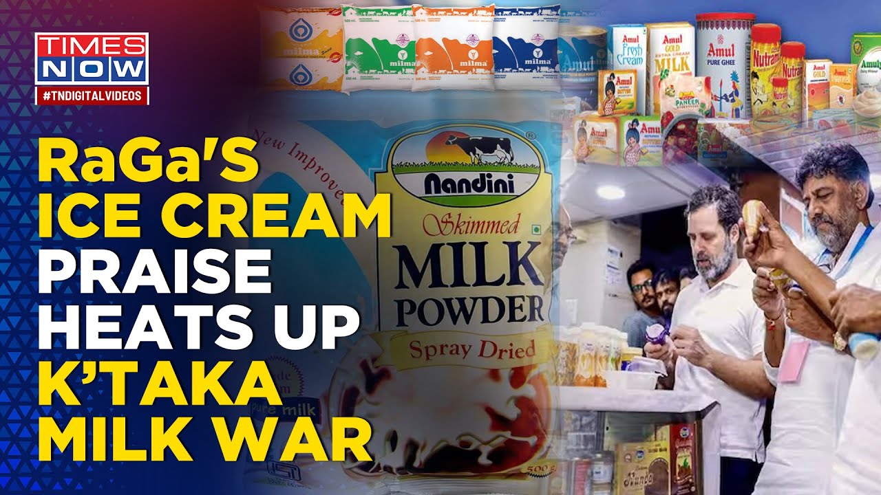 Amul VS Nandini: Rahul Wades Into Milk War, ‘Best Ice Cream’ Praise ...