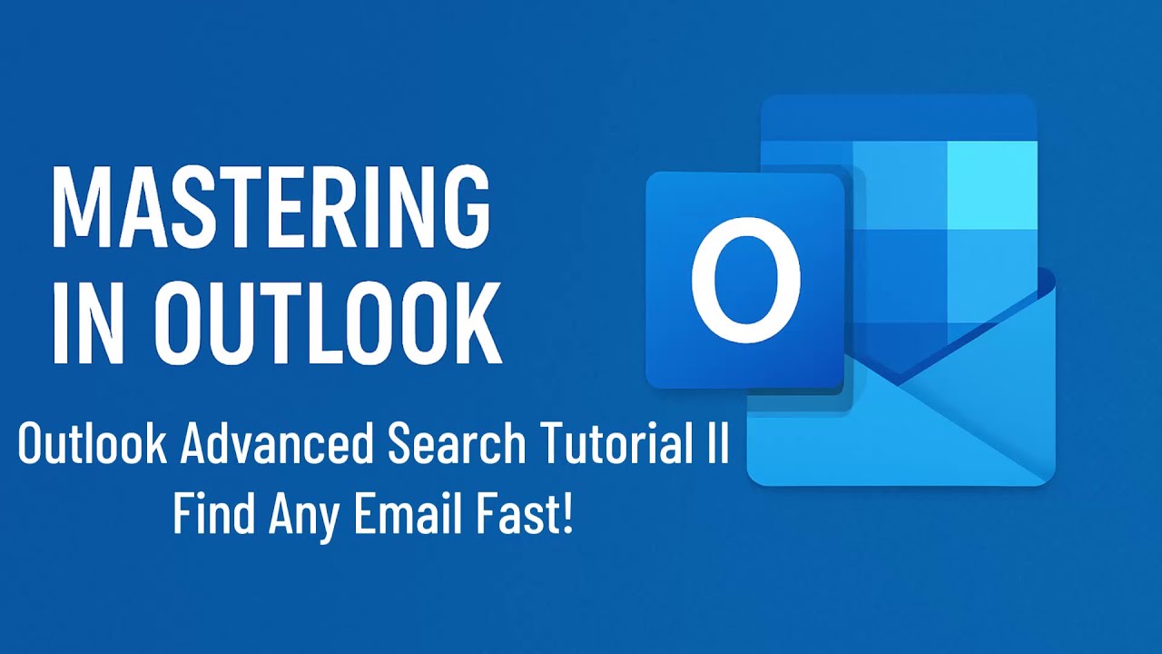 Outlook Advanced Search Tutorial – Find Any Email Fast! - YouTube