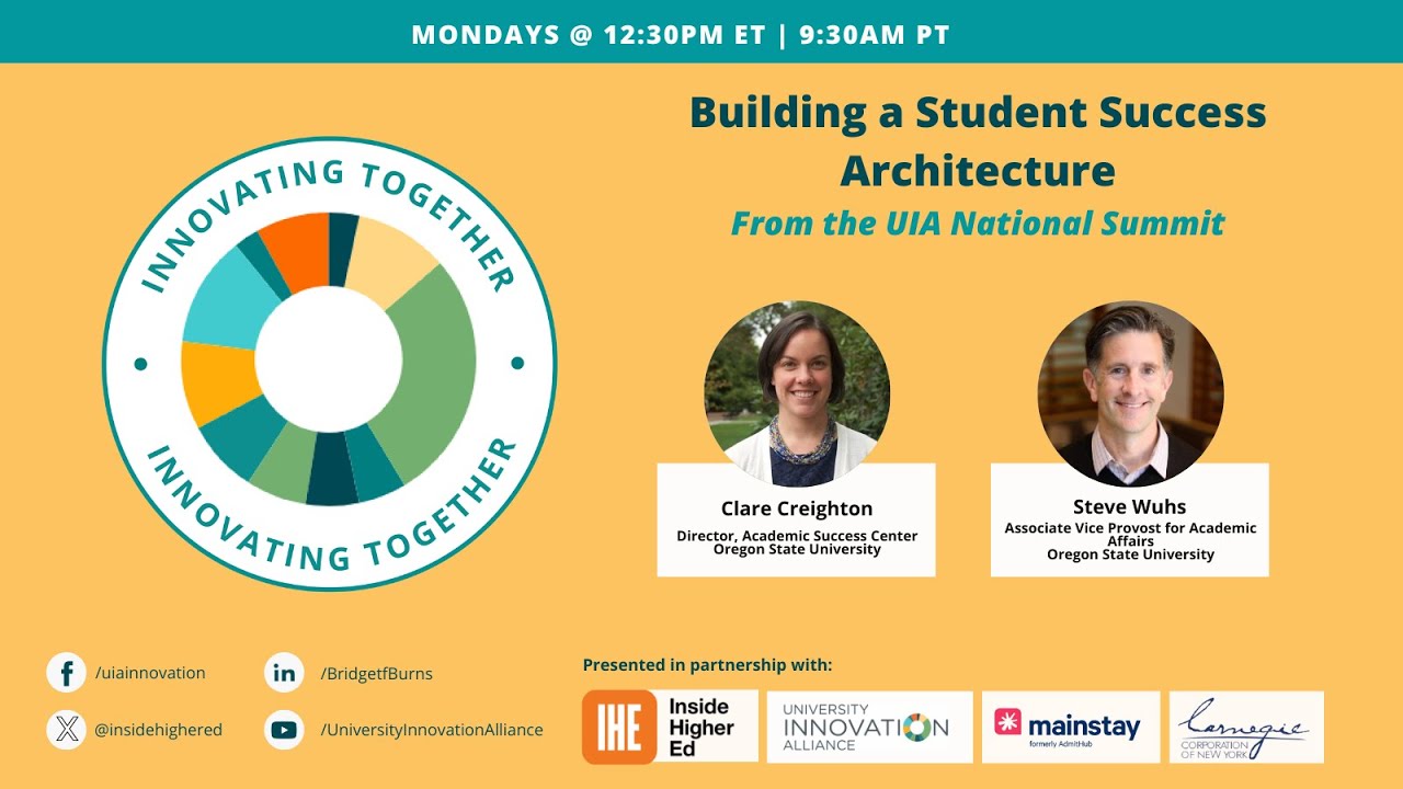 Building a Student Success Architecture || Clare Creighton and Steve Wuhs #InnovatingTogether ...