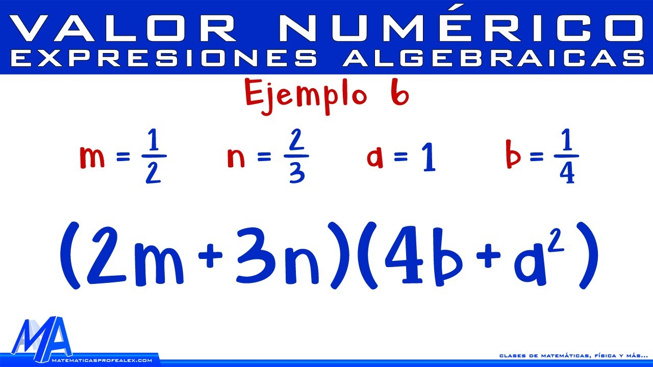 Valor numérico de expresiones algebraicas | Ejemplo 6 - YouTube