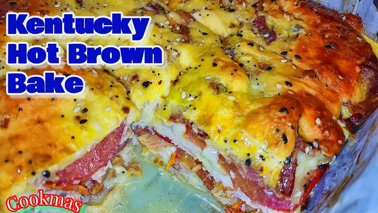 Cookmas Day 1, Tasty Kentucky Hot Brown Bake, Quick and Easy Recipe ...