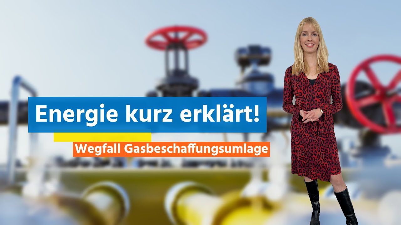 Videoserie - Energie kurz erklärt - Wegfall Gasbeschaffungsumlage - YouTube