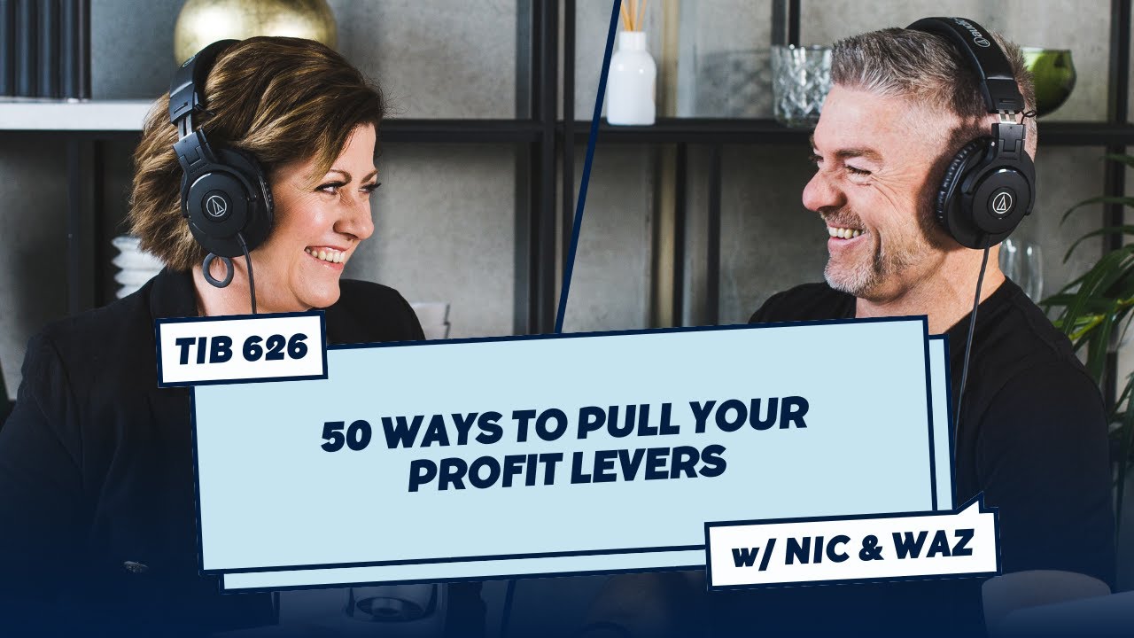 TIB626 50 Ways To Pull Your Profit Levers - YouTube