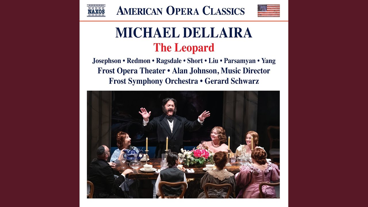 The Leopard, Act I Scene 5: Tancredi! I Know It! (Live) - YouTube