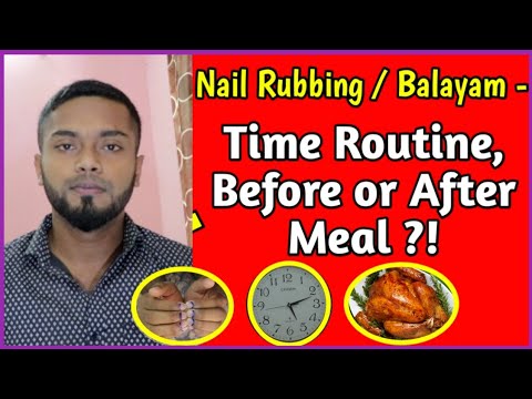 Nail Rubbing - Time Routine, Before Or After Meal? - Balayam For Hair ...