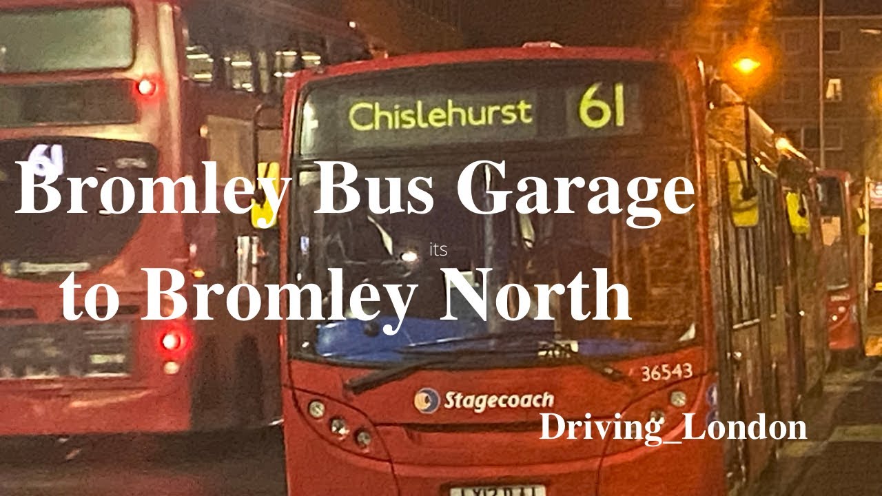#Bus #BusRoute61 Bromley Bus Garage to Bromley North - YouTube