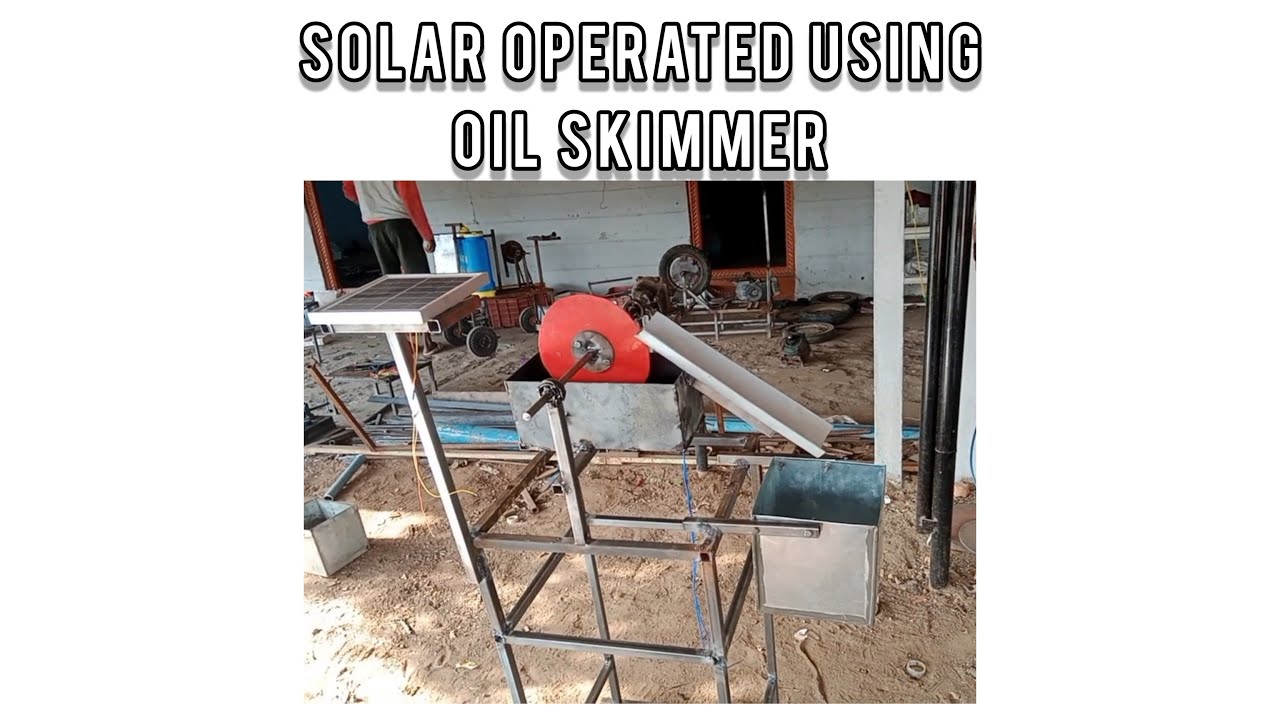 SOLAR OPERATED USING OIL SKIMMER - YouTube