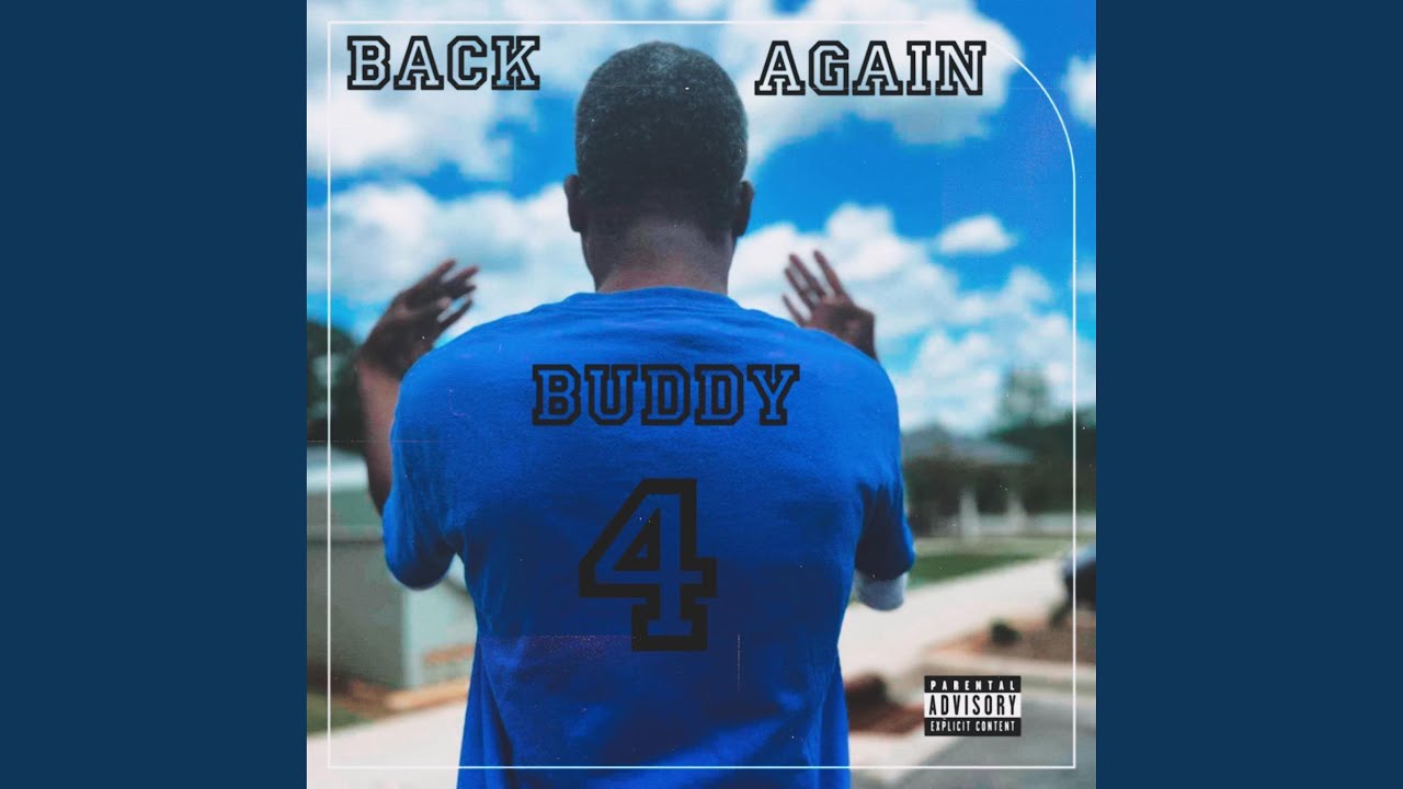 Buddy Back Again - YouTube