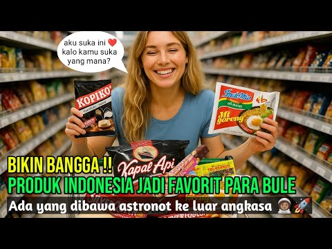 Dunia Jatuh Cinta Sama Produk Indonesia! BIKIN BULE SAMPAI KETAGIHAN 🤤