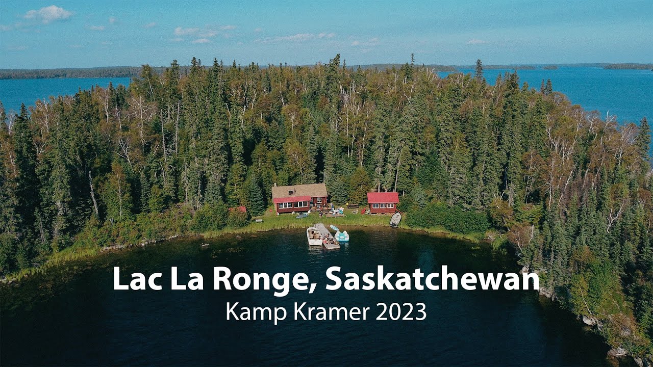 A Weekend in Lac La Ronge - KAMP KRAMER 2023 - YouTube