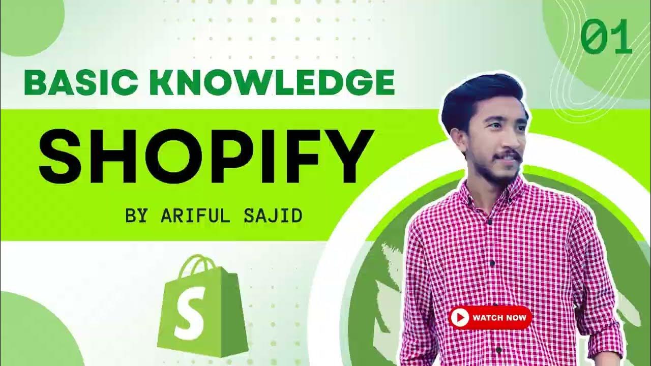 01 Basic knowledge about Shopify and Dropshipping Store (Complete Shopify Bangla Tutorial) - YouTube
