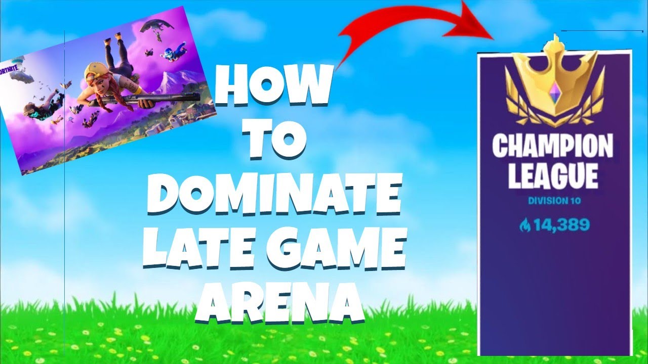 How To Dominate Late Game Arena| Fortnite Tips & Tricks| - YouTube