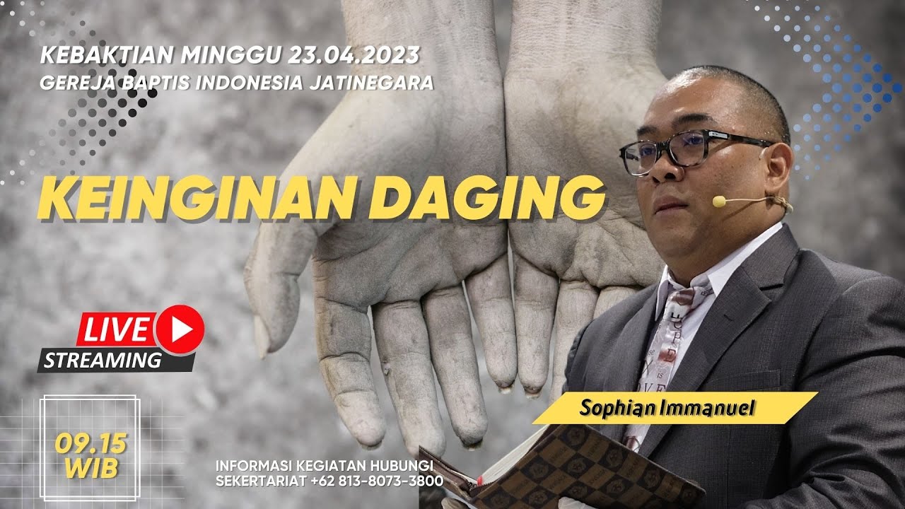 Kebaktian GBI Jatinegara | Keinginan Daging | Minggu 23 April 2023 ...
