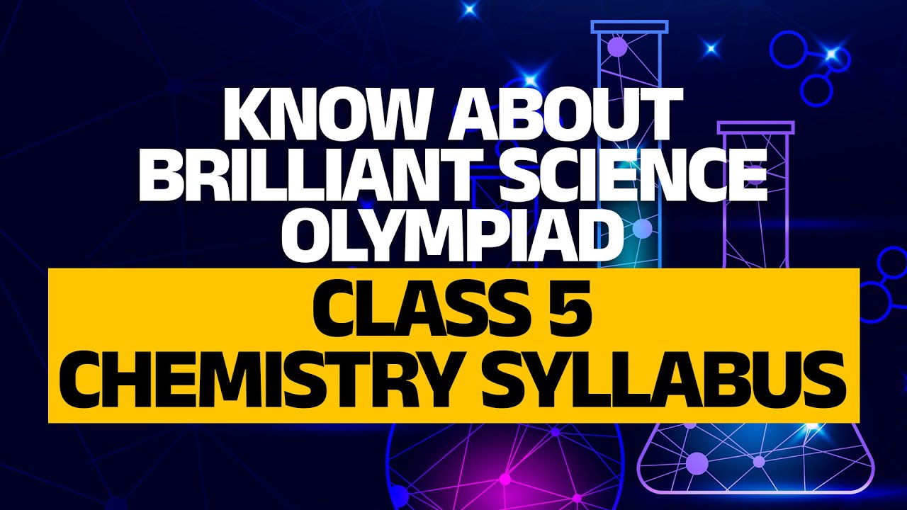 Brilliant Science Olympiad (BSO) Chemistry – Class 5 Syllabus Explained ...