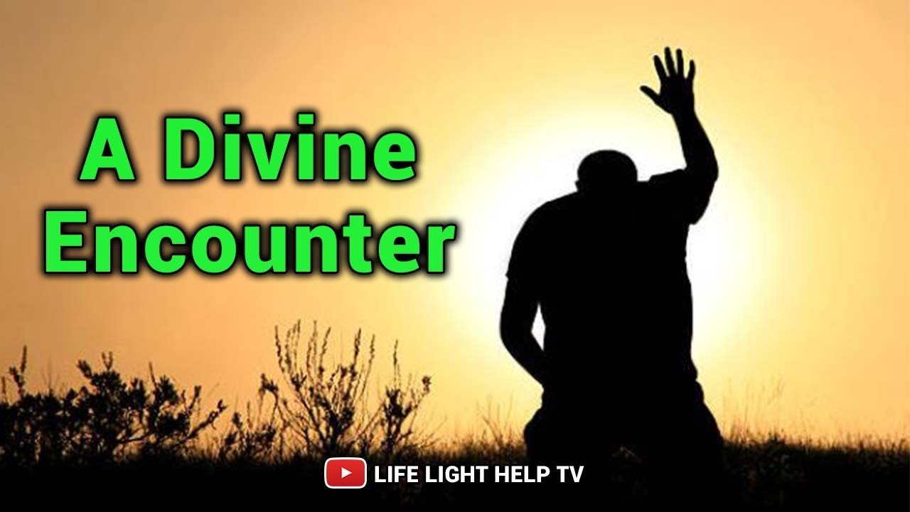 A Divine Encounter - YouTube