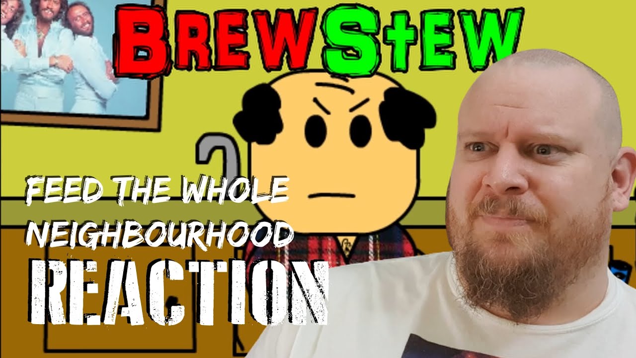 Brewstew Feed the Whole Neighborhood REACTION - I need to know more ...