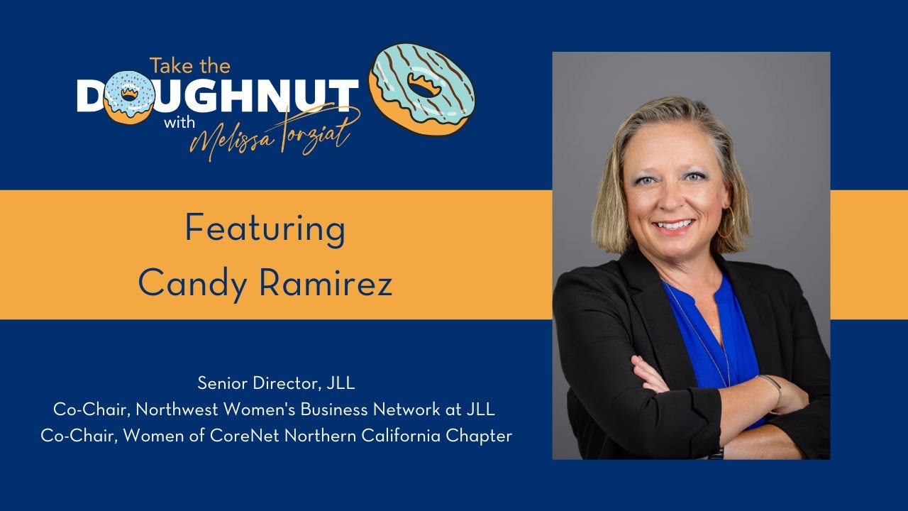 Candy Ramirez - JLL / Women of CoreNet NorCal - Take the Doughnut ...