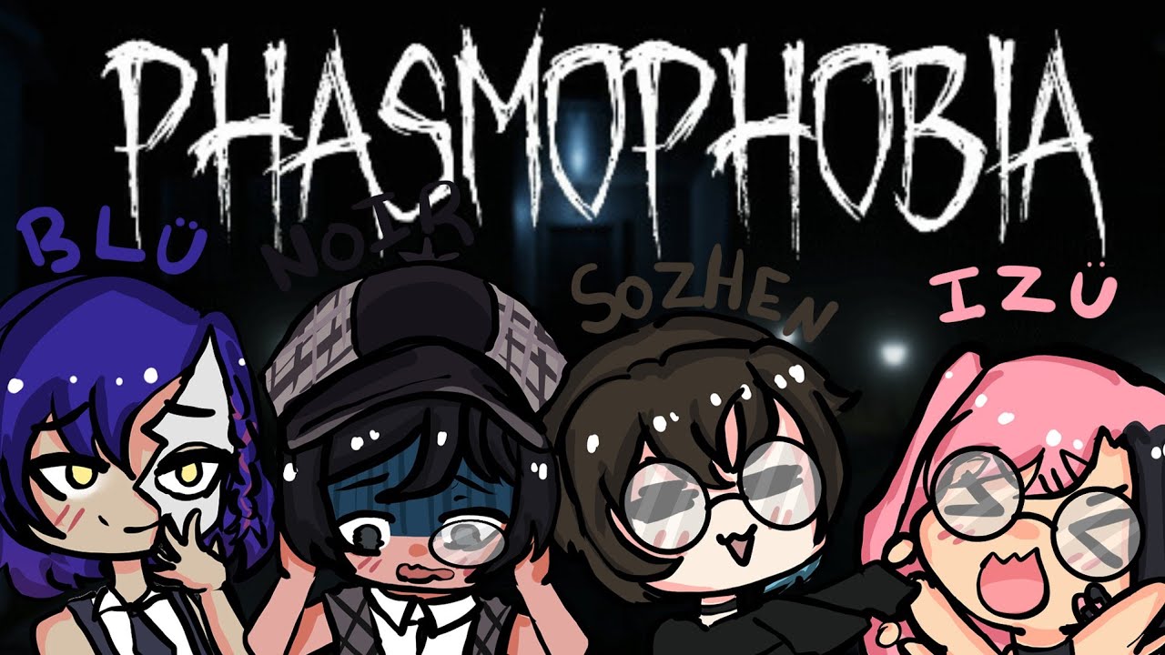 【EnVtuber】Phasmo w/ Sozhen, Blu, Noir! Ghost boo?? (｡･∀･)ﾉﾞ - YouTube