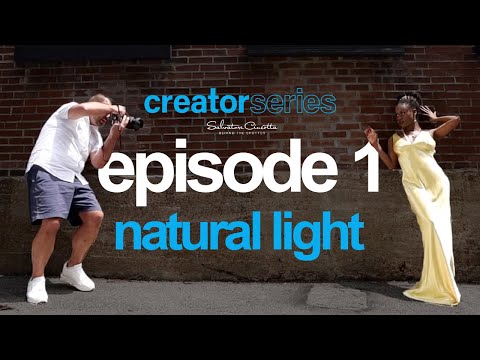 Creator Series Episode 1 // Natural Light