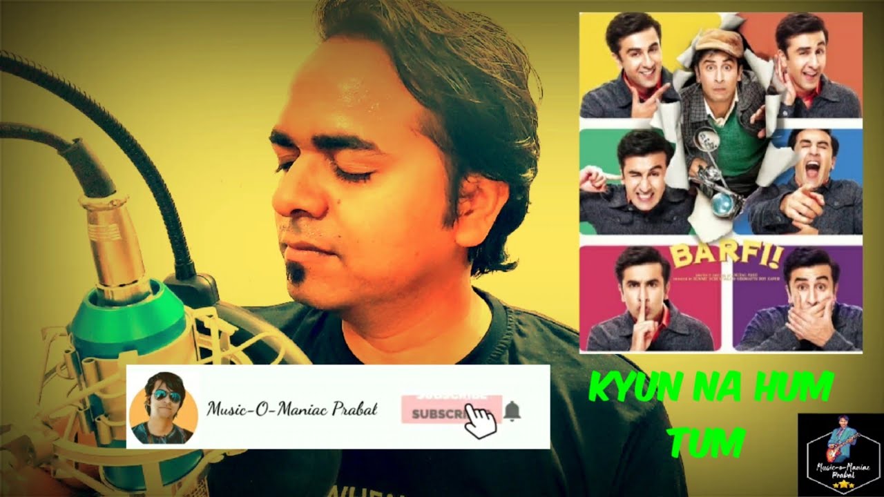 Kyun na hum tum | Barfi | Papon | Music-O-Maniac Prabal - YouTube